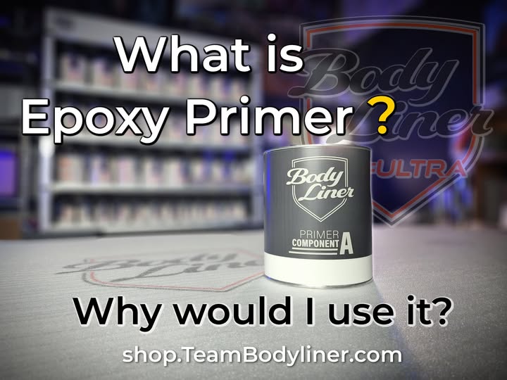 What is Epoxy Primer and why should you use it? – Body-Liner